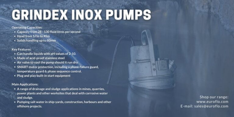 Grindex Inox Pumps Are Engineered To Excel 2.2 | Euroflo Fluid Handling Ltd